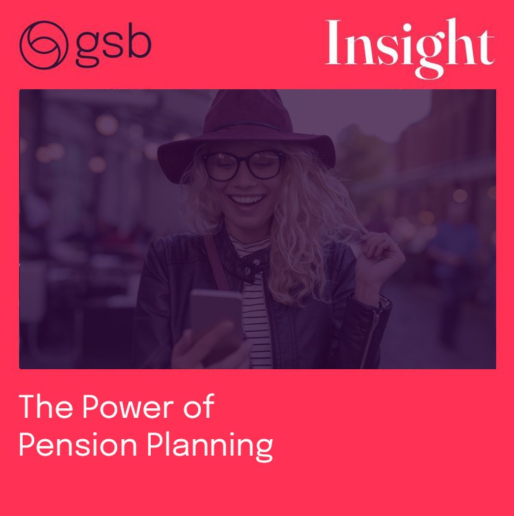 The Power of Pension Planning - GSB | Global Wealth Management